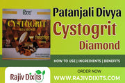 Patanjali Divya Cystogrit Diamond | Ingredients | How to Use | Benefit