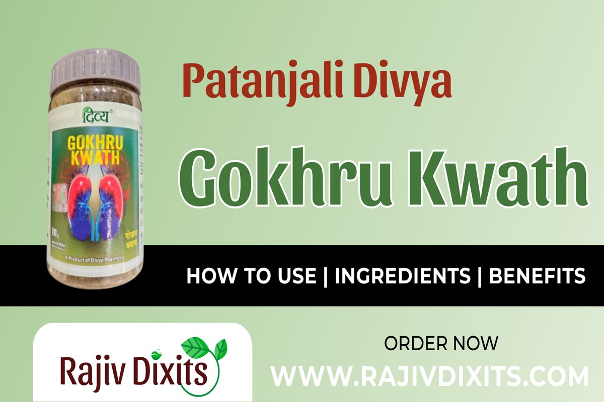 Patanjali Divya Gokhru Kwath | Ingredients | How to Use | Benefits