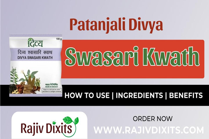Patanjali Divya Swasari Vati Uses | Ingredients | Benefits | Price ...